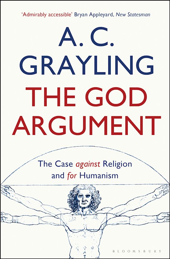 The God Argument: The Case Against Religion and for Humanism: A. C ...