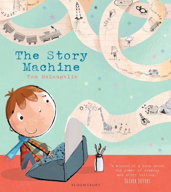 The Story Machine: : Tom McLaughlin: Bloomsbury Children's Books