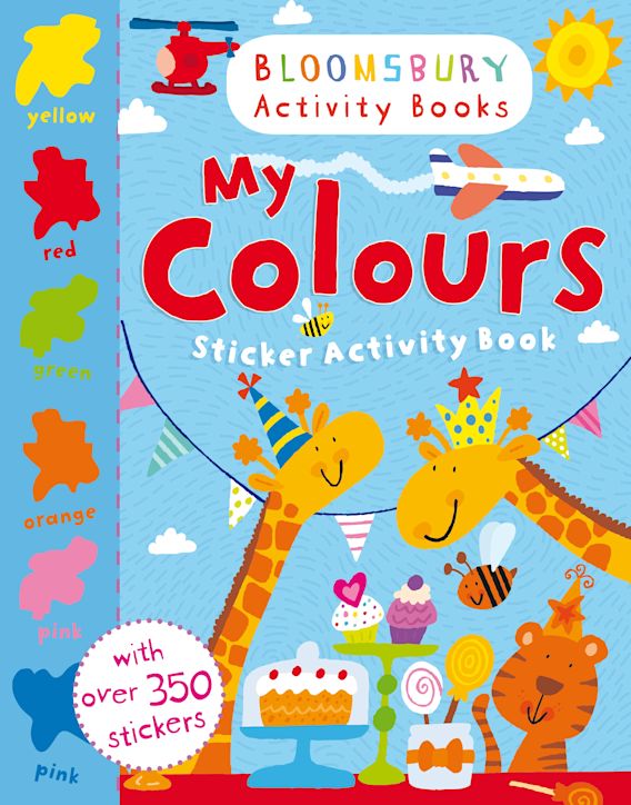 My Colours Sticker Activity Book: : Bloomsbury Activity Books