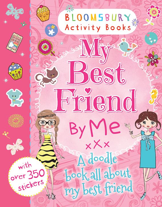 My Best Friend By Me!: : Bloomsbury Activity Books