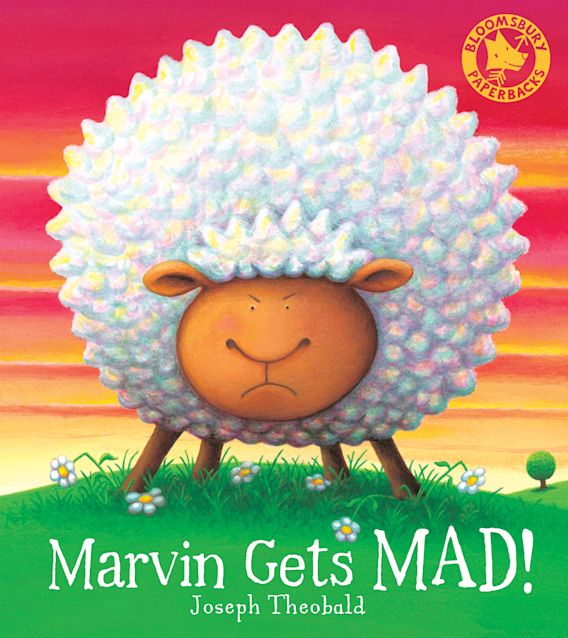 Marvin Gets MAD!: : Joseph Theobald: Bloomsbury Children's Books