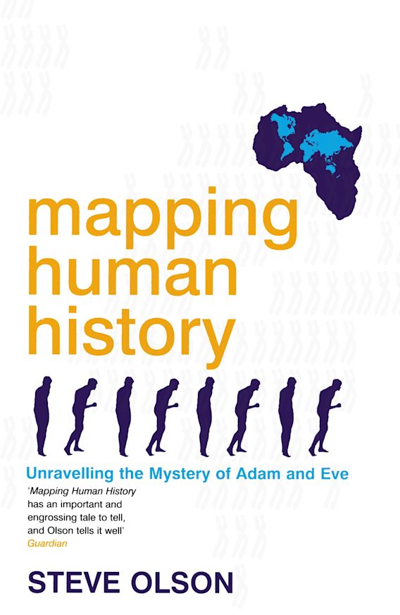 Mapping Human History: Unravelling the Mystery of Adam and Eve: Steve ...