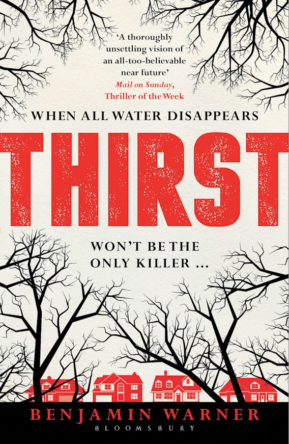 Thirst: : Benjamin Warner: Bloomsbury Publishing