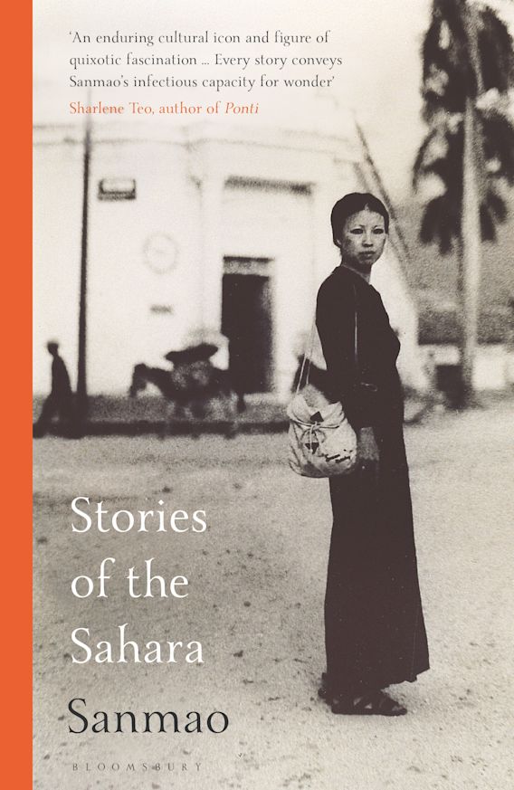 Stories of the Sahara: : Sanmao: Bloomsbury Publishing