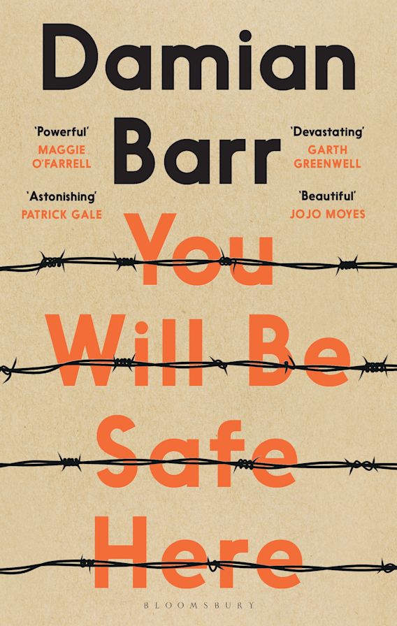 You Will Be Safe Here: : Damian Barr: Bloomsbury Publishing