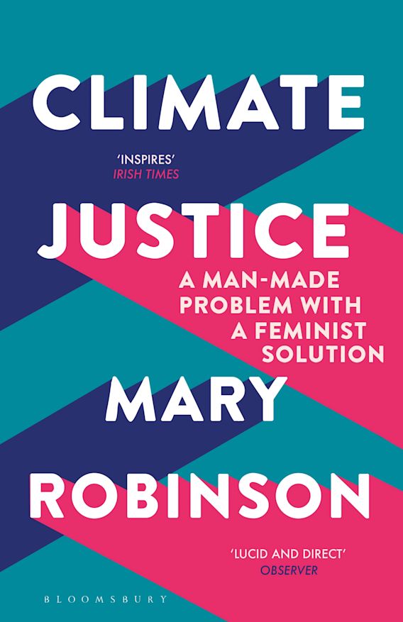 Climate Justice: A Man-Made Problem With a Feminist Solution: Mary ...