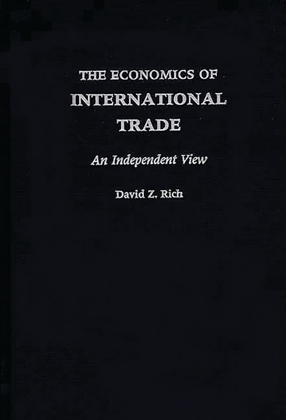 The Economics of International Trade: An Independent View: David Rich ...
