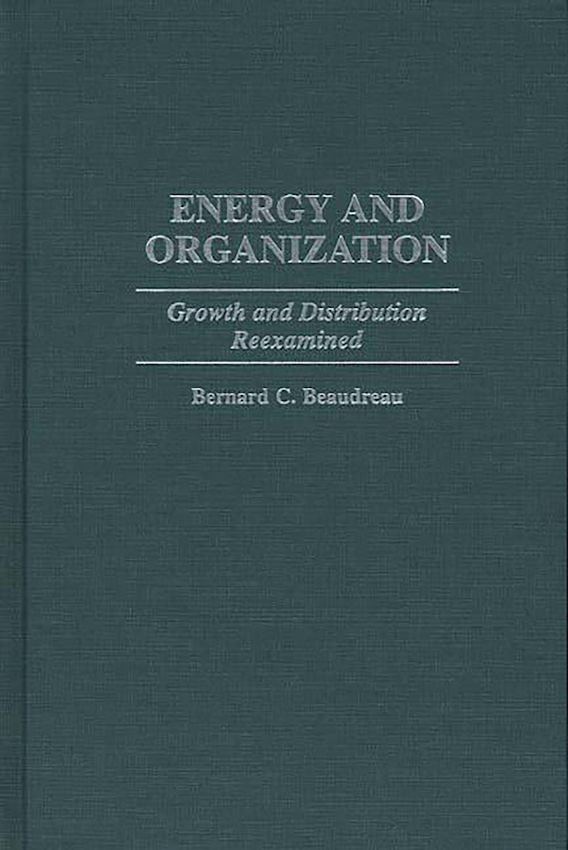 Energy and Organization: Growth and Distribution Reexamined ...