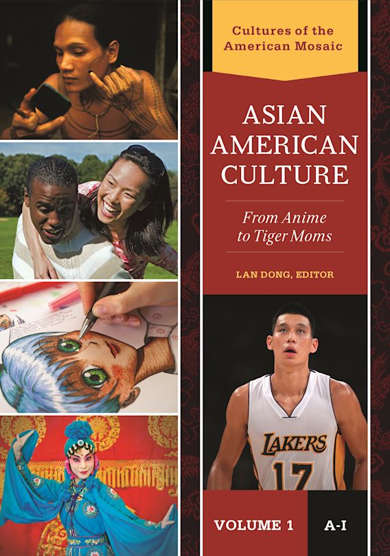 Asian American Culture [2 volumes]: From Anime to Tiger Moms [2 volumes ...