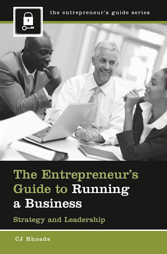 The Entrepreneur's Guide to Running a Business: Strategy and Leadership ...