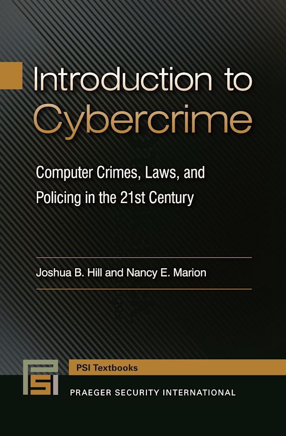 Introduction to Cybercrime: Computer Crimes, Laws, and Policing in the ...