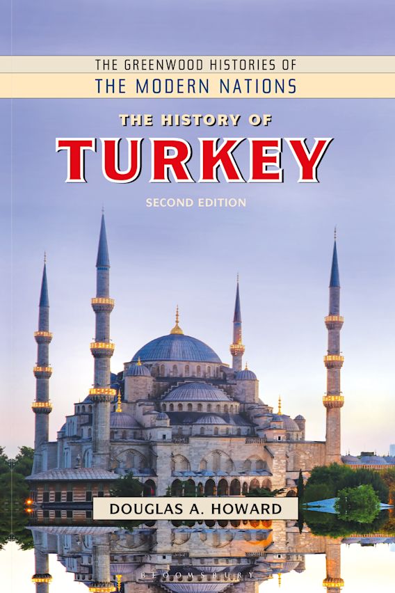The History of Turkey: : The Greenwood Histories of the Modern Nations ...
