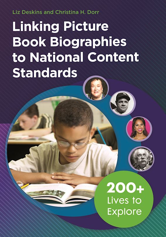 Linking Picture Book Biographies to National Content Standards: 200 ...