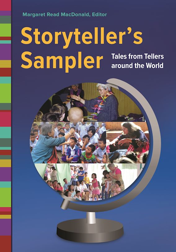 Storyteller's Sampler: Tales from Tellers around the World: Margaret ...