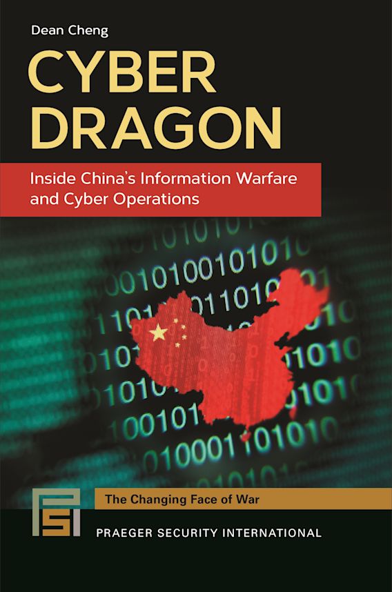 Cyber Dragon: Inside China's Information Warfare and Cyber Operations ...