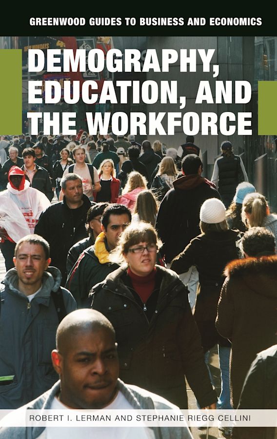 Demography, Education, and the Workforce: : Robert I. Lerman: Greenwood