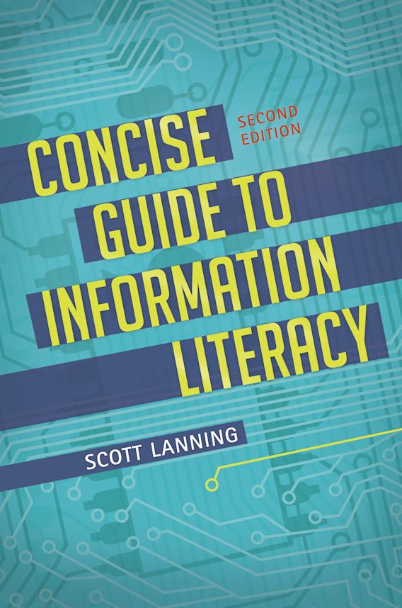 Concise Guide to Information Literacy: : Scott Lanning: Libraries Unlimited