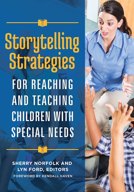 Storytelling Strategies for Reaching and Teaching Children with Special ...