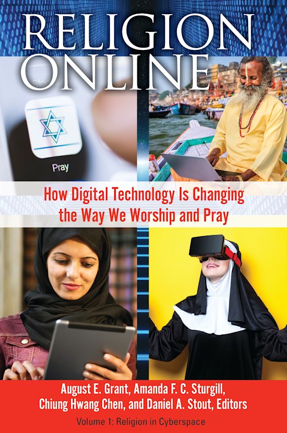 Religion Online: How Digital Technology Is Changing the Way We Worship ...