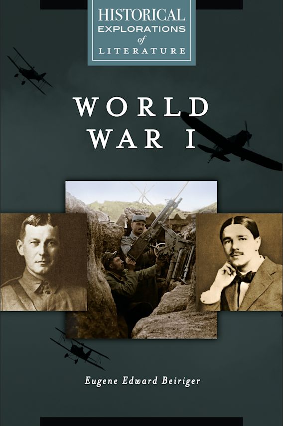 World War I: A Historical Exploration of Literature: Historical ...