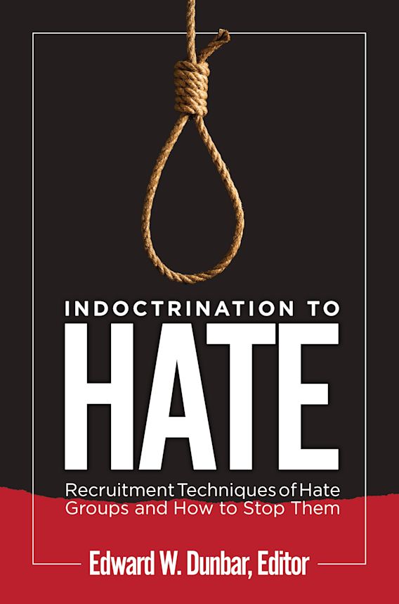 Indoctrination to Hate: Recruitment Techniques of Hate Groups and How ...