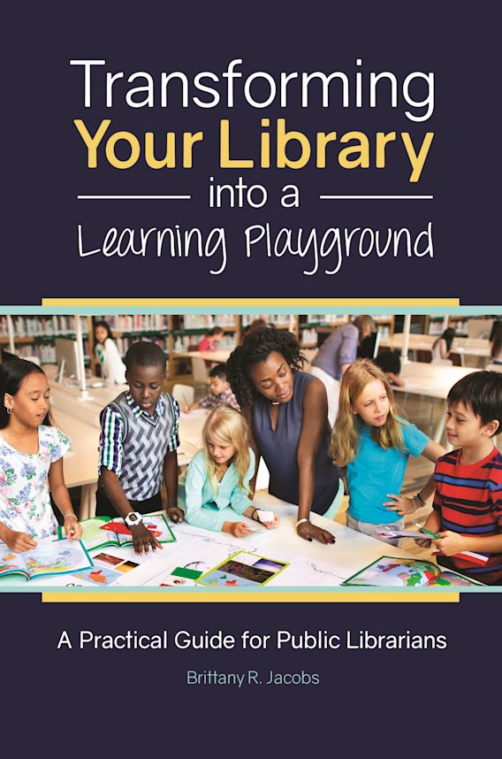 Transforming Your Library into a Learning Playground: A Practical Guide ...