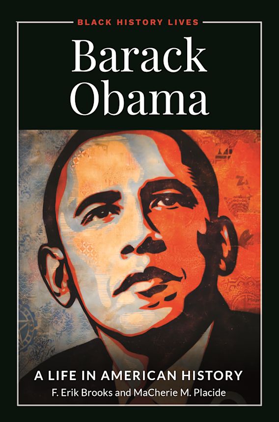 Barack Obama: A Life in American History: Black History Lives F. Erik ...