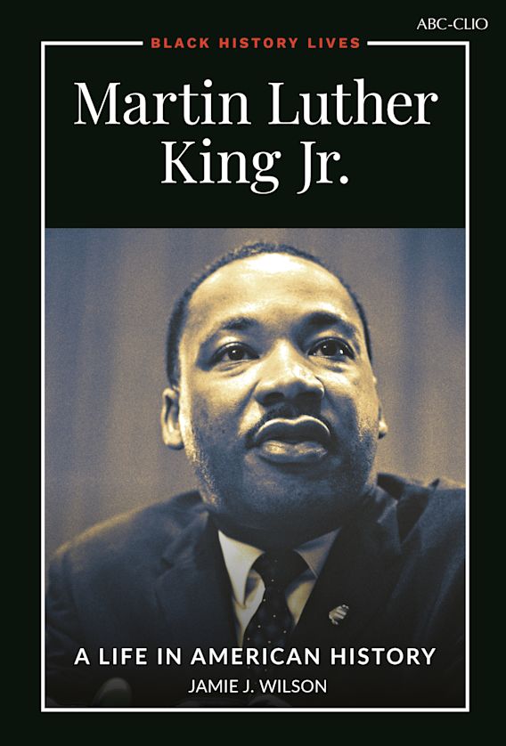 Martin Luther King Jr.: A Life in American History: Black History Lives ...