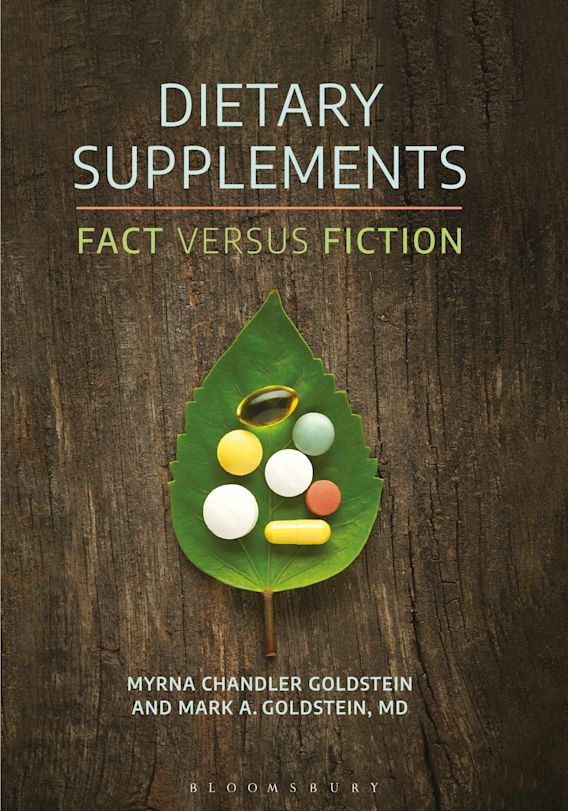 Dietary Supplements: Fact versus Fiction: Myrna Chandler Goldstein ...