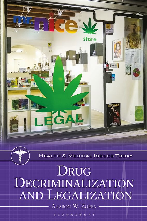 Drug Decriminalization and Legalization: : Health and Medical Issues ...
