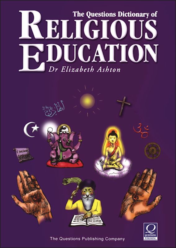 The Questions Dictionary of Religious Education: : Elizabeth Ashton ...