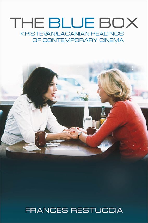 The Blue Box: Kristevan/Lacanian Readings of Contemporary Cinema ...