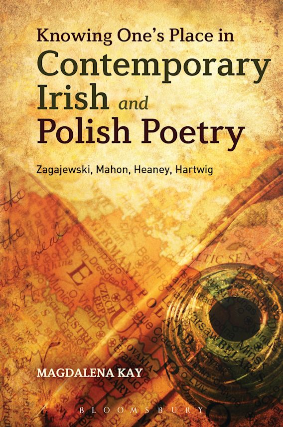 Knowing One's Place in Contemporary Irish and Polish Poetry: Zagajewski ...