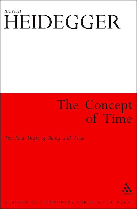 The Concept of Time: The First Draft of Being and Time: Athlone ...