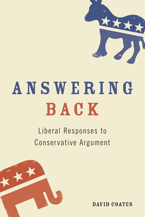 Answering Back: Liberal Responses to Conservative Arguments: David ...