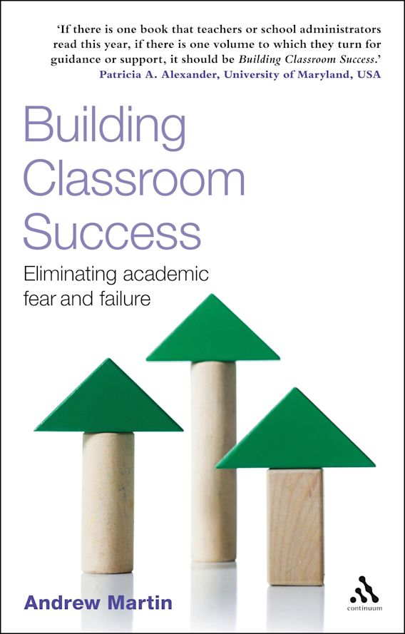 Building Classroom Success: Eliminating Academic Fear and Failure ...