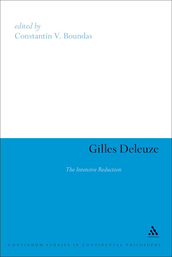 Gilles Deleuze: The Intensive Reduction: Continuum Studies in ...