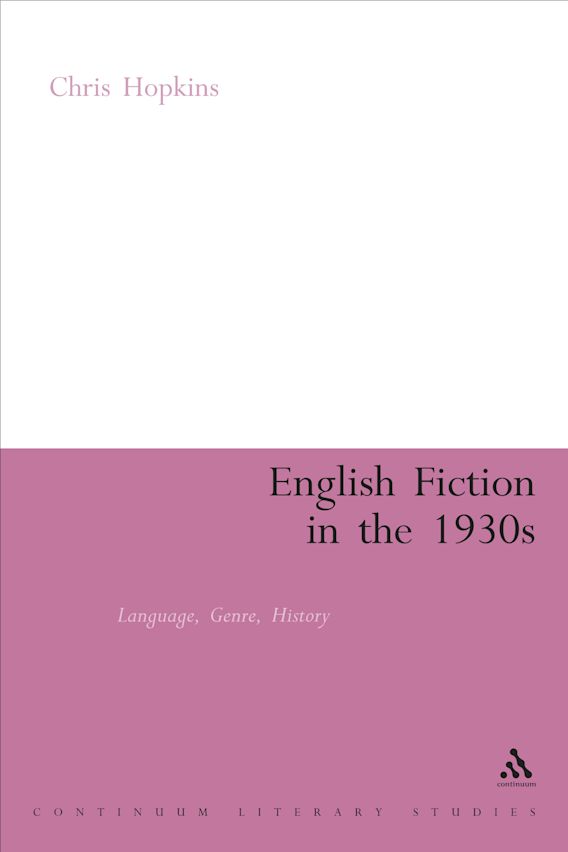 English Fiction in the 1930s: Language, Genre, History: Continuum ...