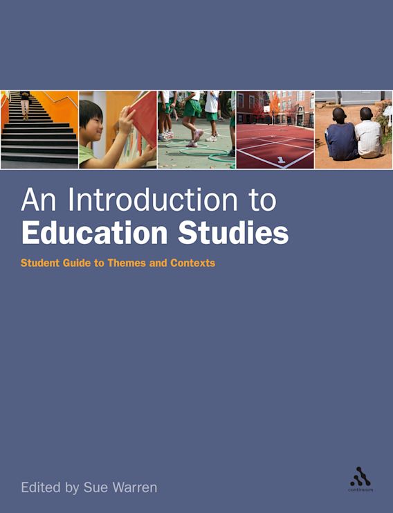 An Introduction to Education Studies: The Student Guide to Themes and ...