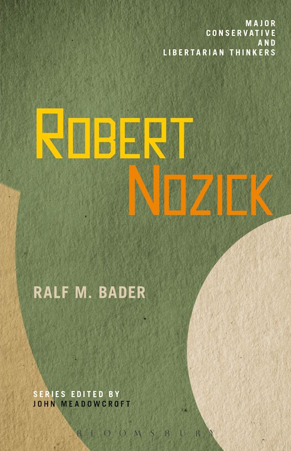Robert Nozick: : Major Conservative and Libertarian Thinkers Ralf M ...