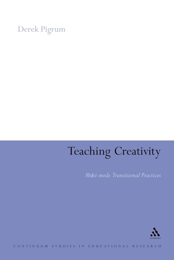 Teaching Creativity: Multi-mode Transitional Practices: Continuum ...