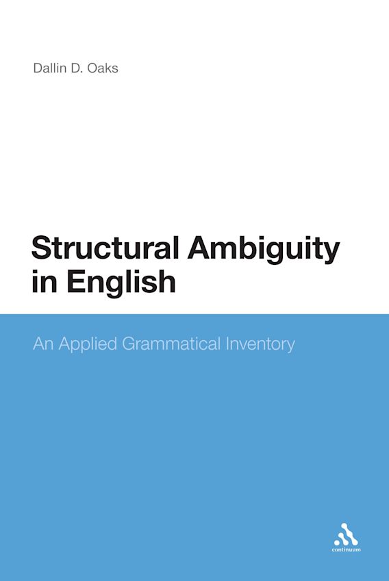 Structural Ambiguity in English: An Applied Grammatical Inventory ...