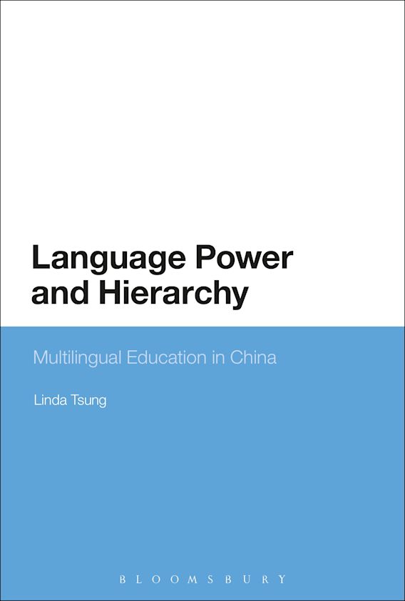 Language Power and Hierarchy: Multilingual Education in China: Linda ...