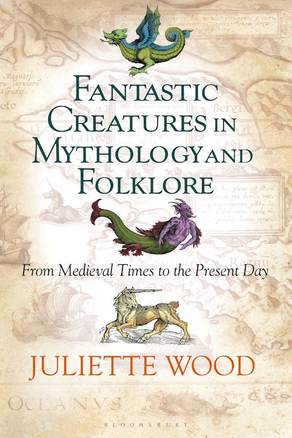 Fantastic Creatures in Mythology and Folklore: From Medieval Times to ...