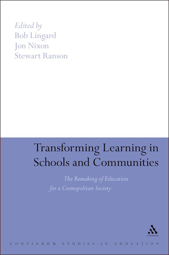 Transforming Learning in Schools and Communities: The Remaking of ...