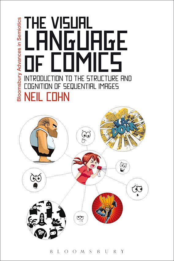 The Visual Language of Comics: Introduction to the Structure and ...