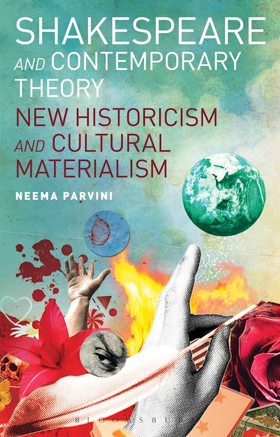 Shakespeare and Contemporary Theory: New Historicism and Cultural ...