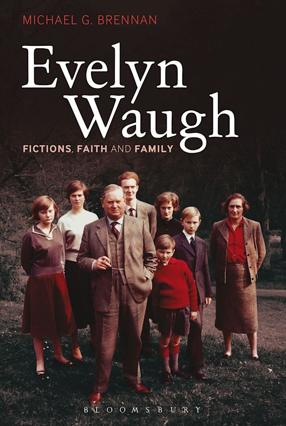 Evelyn Waugh: Fictions, Faith and Family: Michael G. Brennan ...
