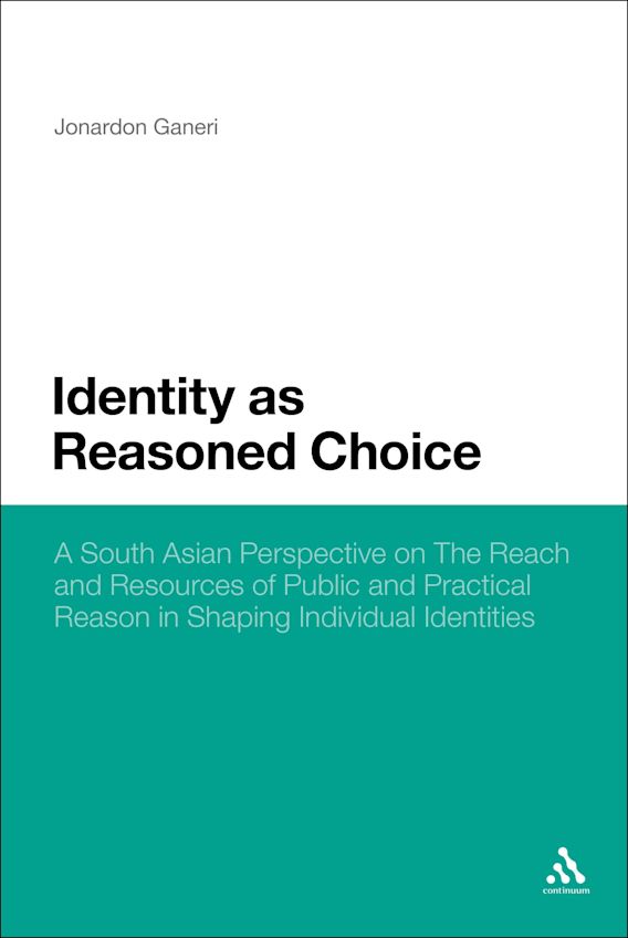 Identity as Reasoned Choice: A South Asian Perspective on The Reach and ...