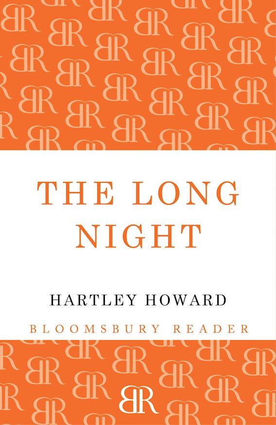 The Long Night: : Hartley Howard: Bloomsbury Reader